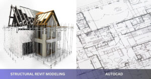Structural Revit Modeling and AutoCAD: Which is Better